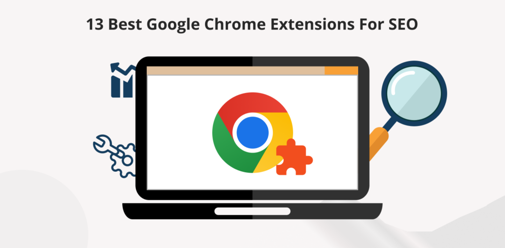 13 Best Google Chrome Extensions For SEO (Free and Paid)