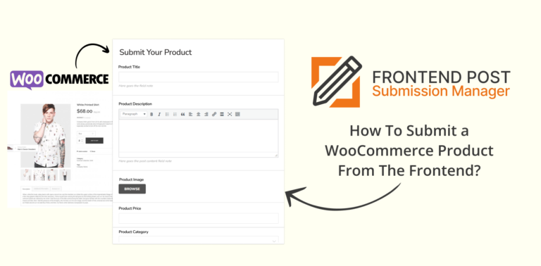 How To Submit A WooCommerce Product From The Frontend?